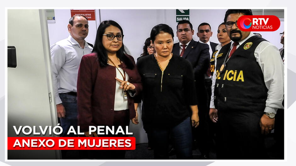 Keiko Fujimori Volvió Al Penal Anexo De Mujeres Rtv Noticias