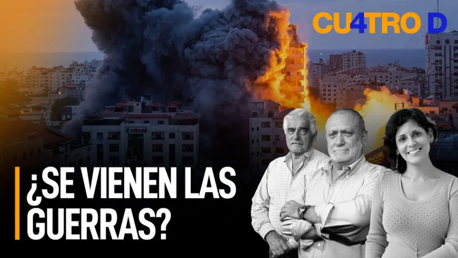 ¿Se vienen las guerras? | Cuatro D
