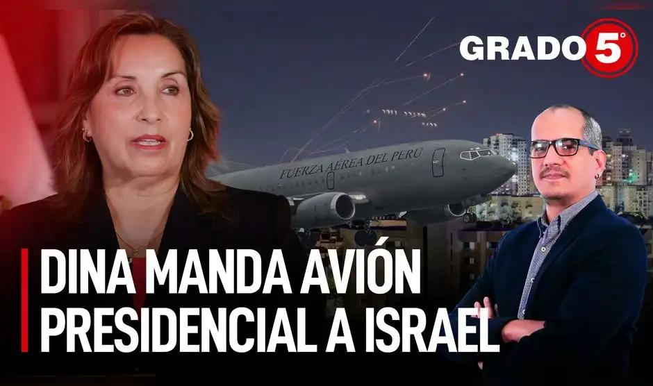 Dina Boluarte manda avión presidencial a Israel | Grado 5 con David ...