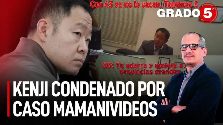 Kenji condenado por caso Mamanivideos | Grado 5 con David Gómez Fernandini
